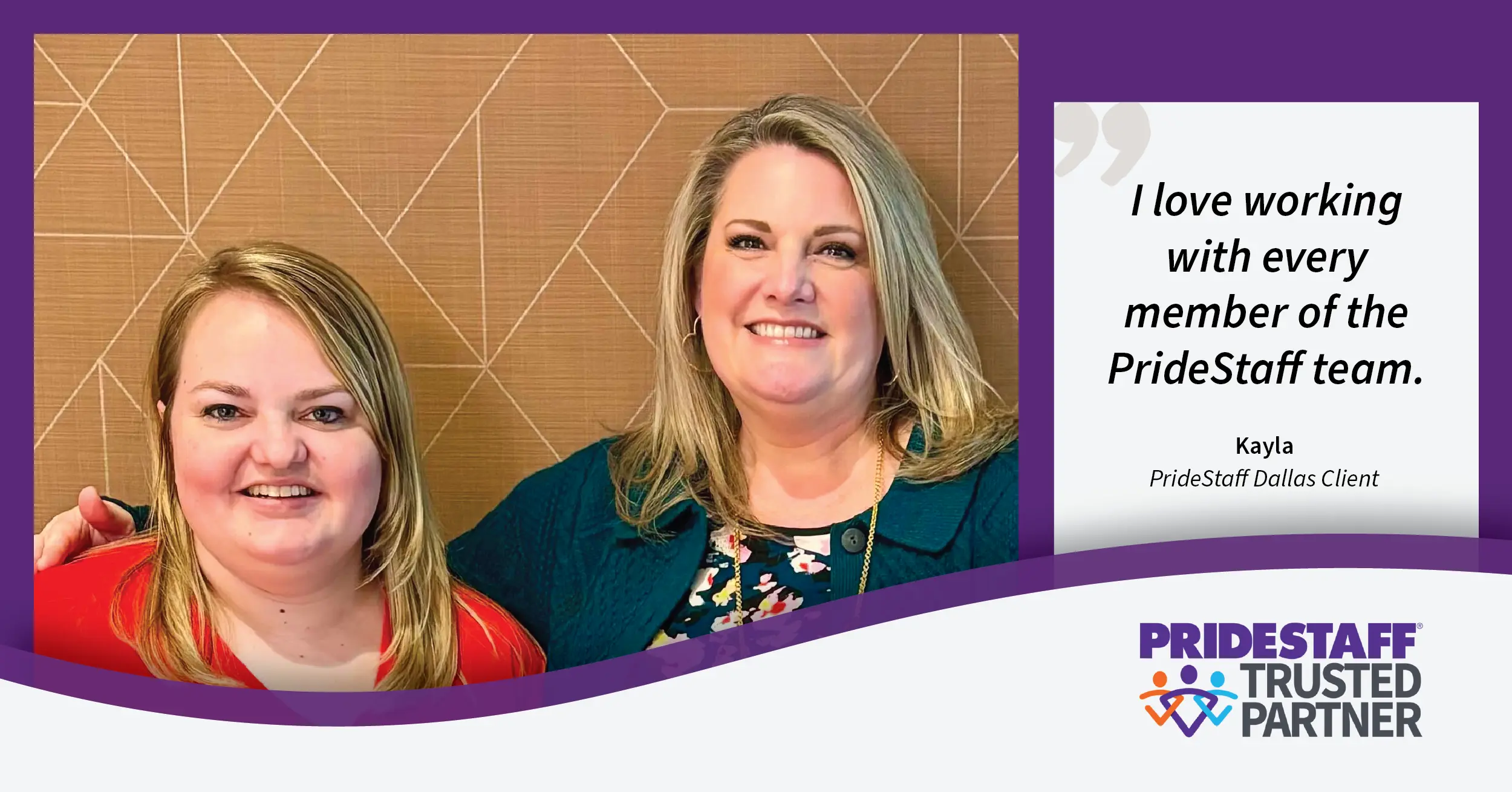 Partnerships that last for years - It’s the PrideStaff difference ...